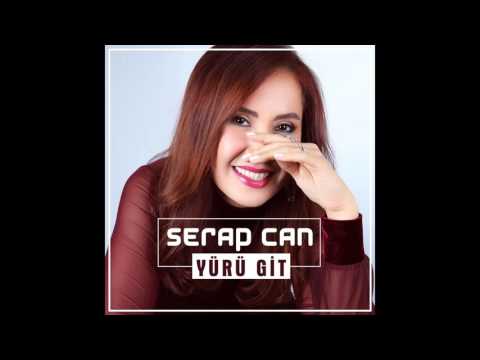Serap Can - Yürü Git
