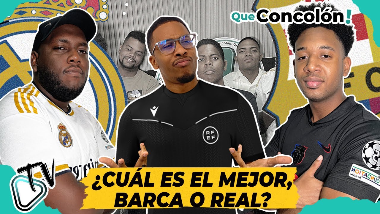 QUE CONCOLON - BARCELONA VS REAL MADRID - YouTube
