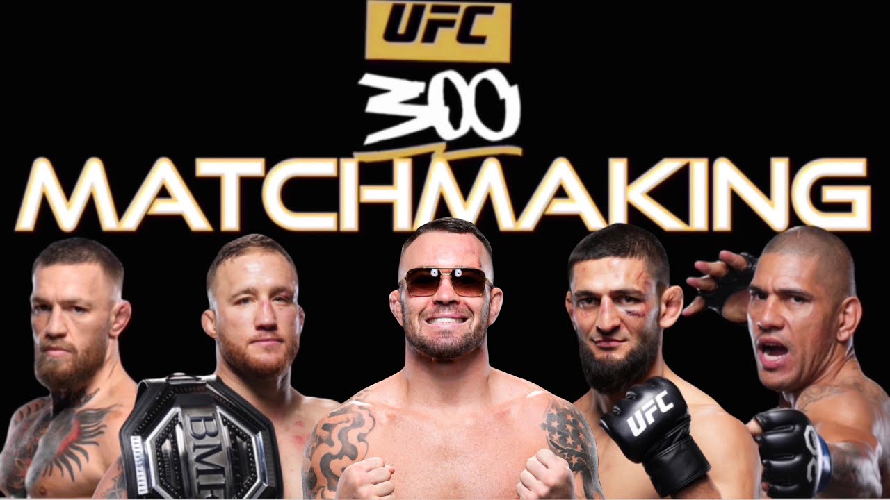 UFC 300 Matchmaking, What Fights I Want, Top 13 Fights For Mega Event ...