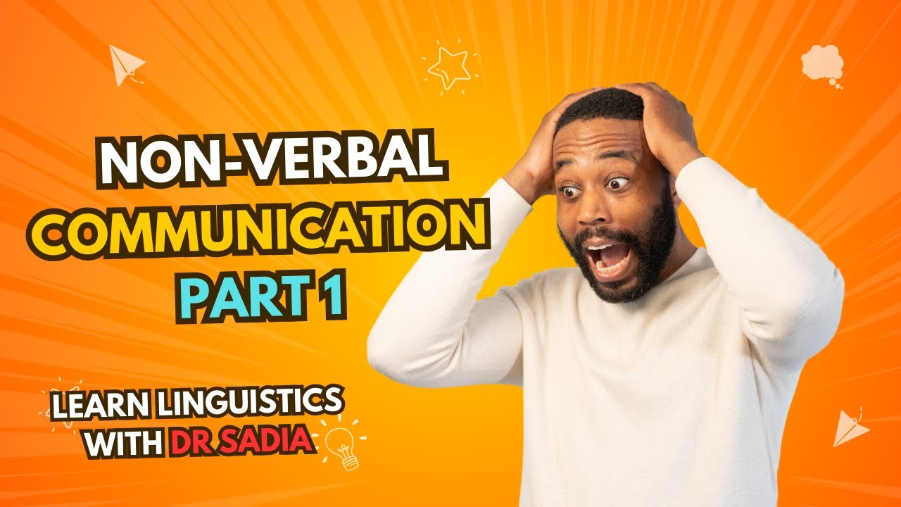 Non Verbal Communication Part 1, (Introduction, History and Functions ...