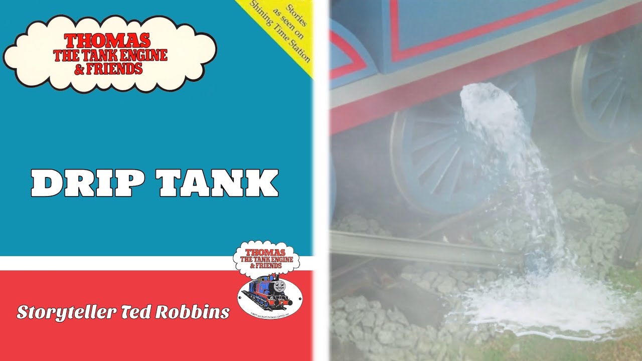 Thomas and Friends: “Drip Tank” (Season 2 Adaptation) - YouTube