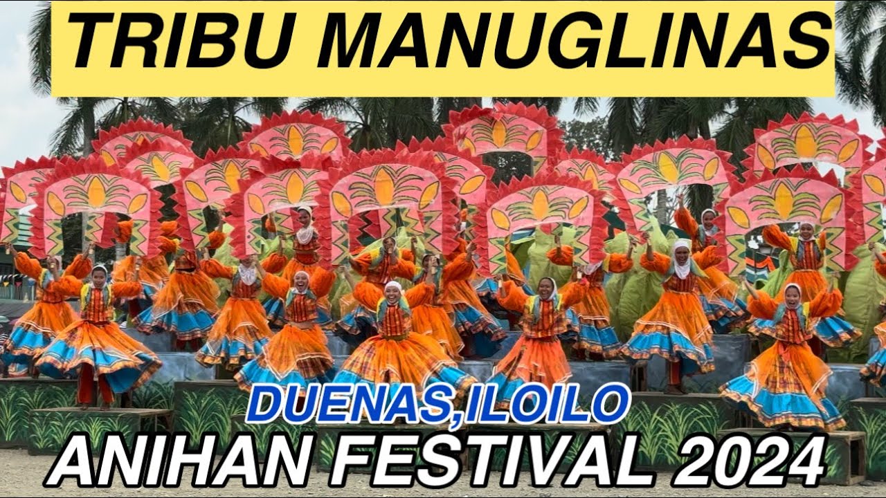 TRIBU MANUGLINAS ANIHAN FESTIVAL 2024 TRIBE COMPETITION # ...