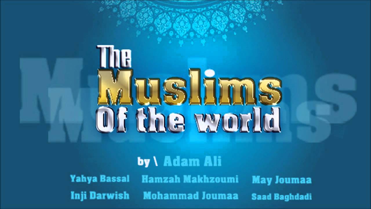 The Muslims Of The World & lyrics # Harmony Band - YouTube
