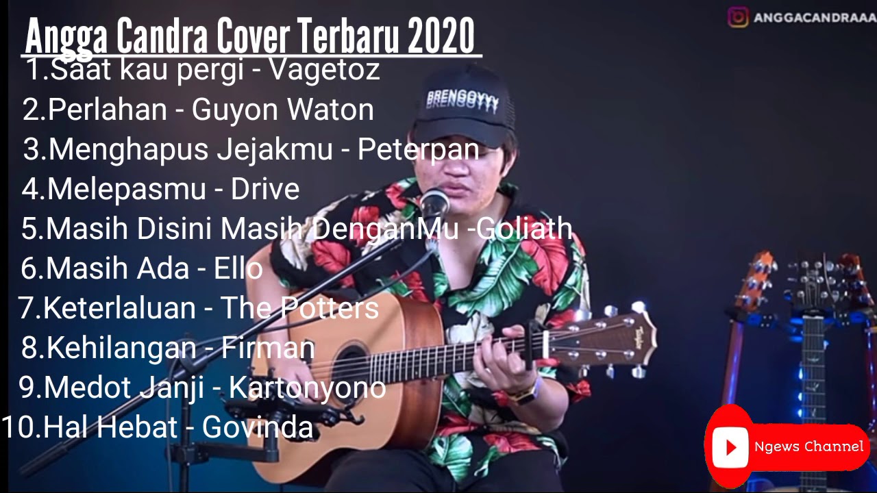 ANGGA CANDRA COVER FULL ALBUM TERBARU 2020 - Saat kau pergi - YouTube