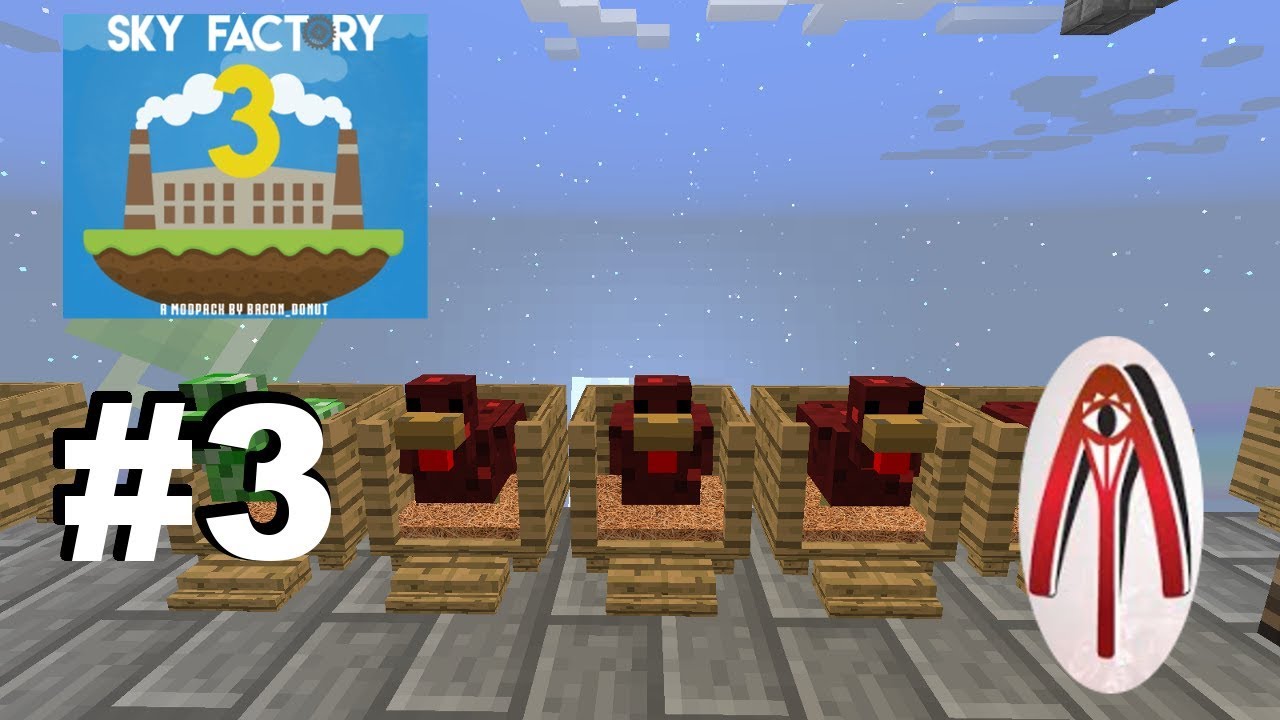 Minecraft Sky Factory 3 Episode 3: Smeltry, Chickens, & More! - YouTube