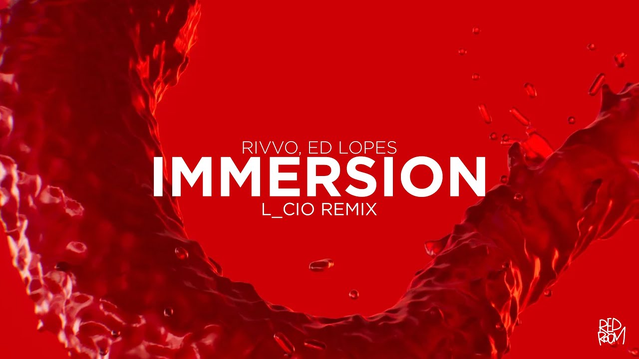 Rivvo, Ed Lopes - Immersion (L_cio Remix) - YouTube