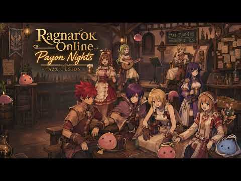 Ragnarok Online 🎷 Payon Nights | Smooth Jazz Fusion Remix