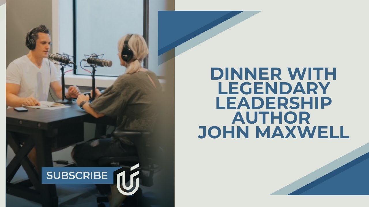 Dinner with Legendary Leadership Author John Maxwell - YouTube