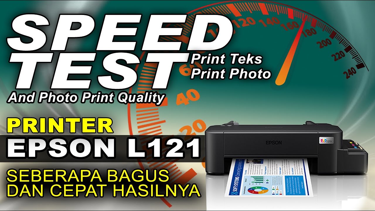 Review Kwalitas Printer Epson L121 | Tes Kecepatan Dan Kualitas Print ...
