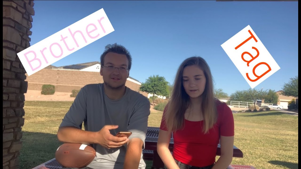 Updated Brother Tag | 2019 - YouTube