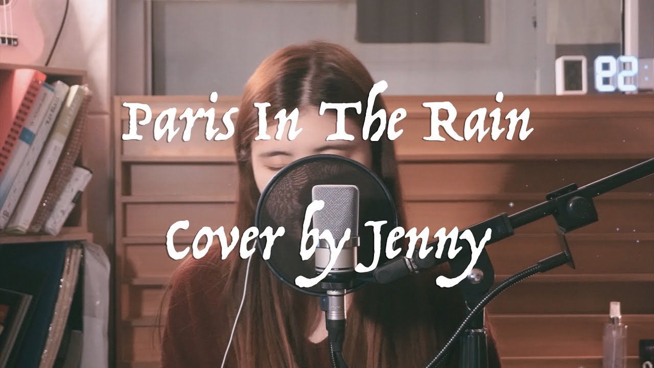 Lauv - Paris In The Rain Cover by Jenny | 최제니 - YouTube