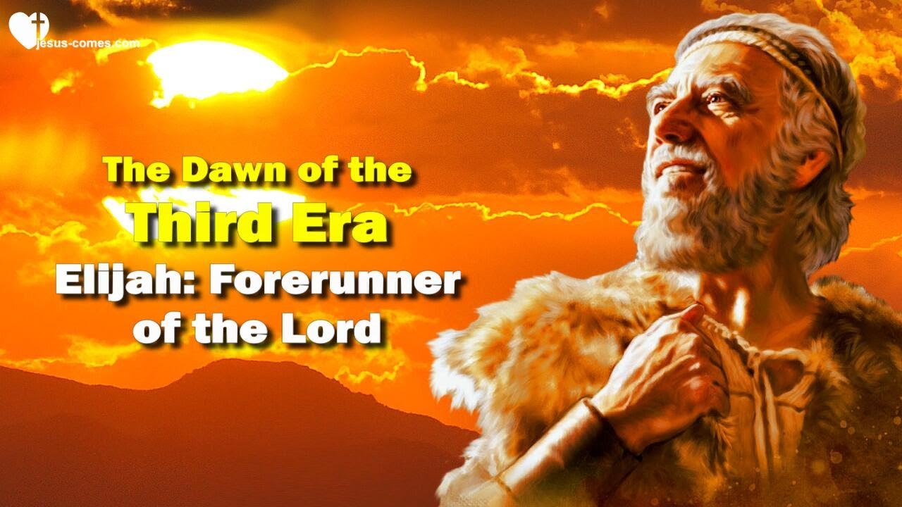 Elijah... The Forerunner of the Lord ️ The Dawn of the Third Era... 3rd ...