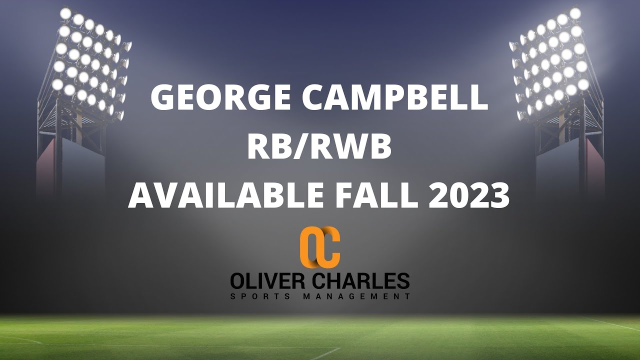 George Campbell, Right Back/right Wing Back, Available Fall 2023 - YouTube