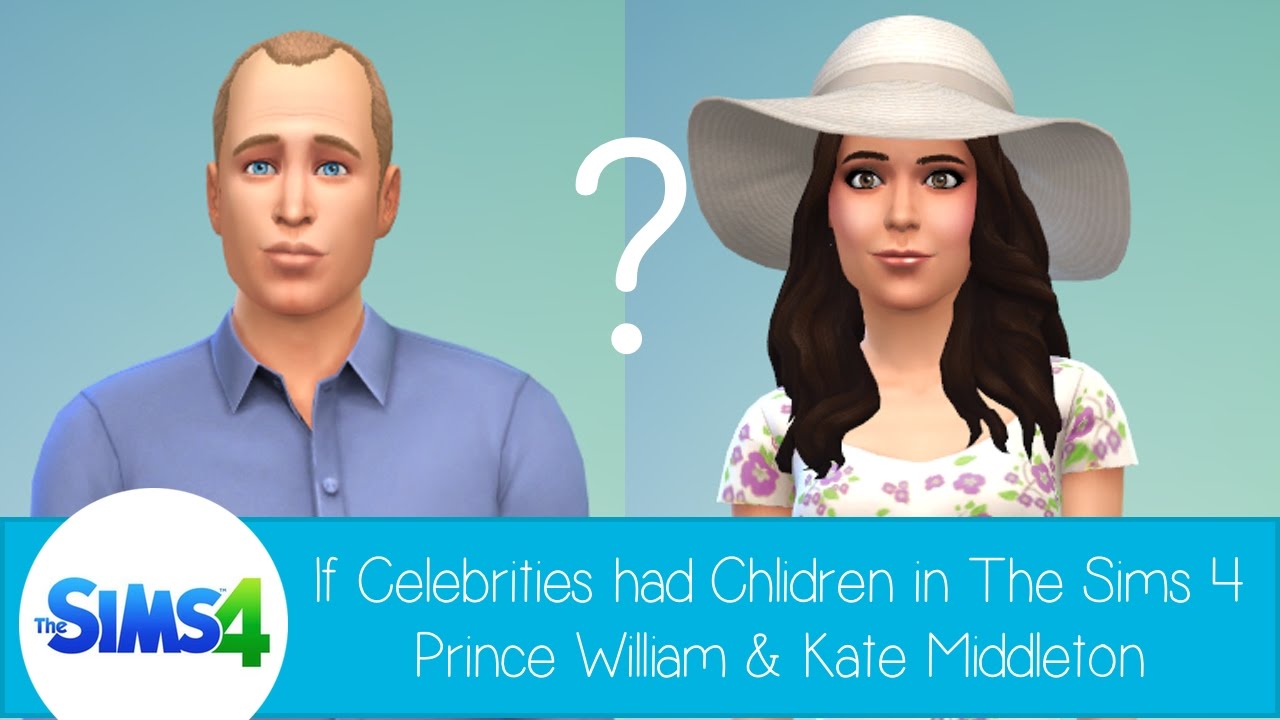 If Celebrities had Children in The Sims 4 - Prince William and Kate ...