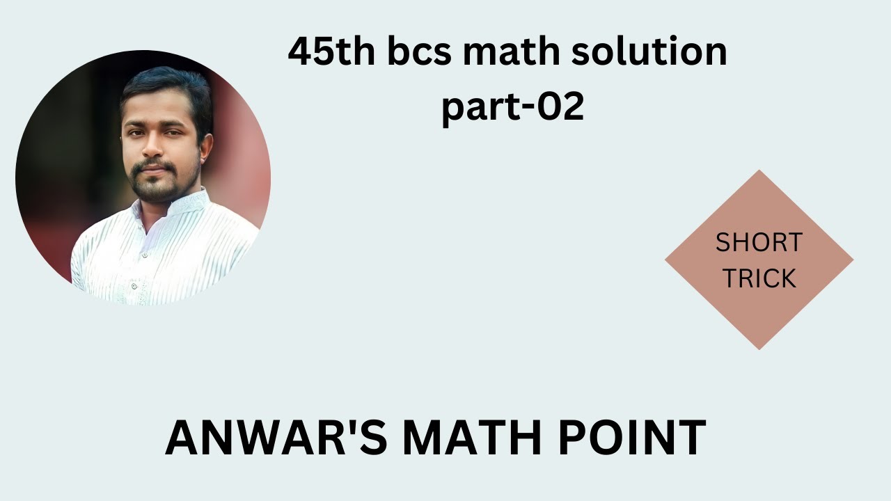 45 th bcs math solution part 02 - YouTube