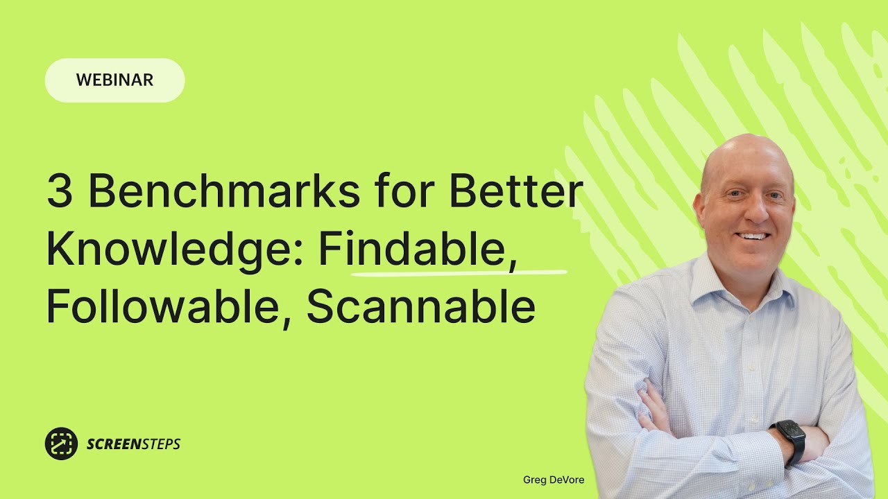 3 Benchmarks for Better Knowledge: Findable, Followable, Scannable ...