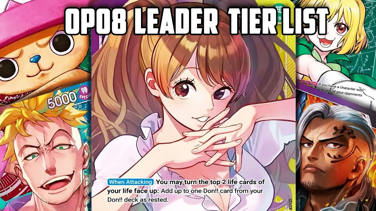 WHAT OP08 LEADER IS THE BEST?| OP08 Leader Tier List! - YouTube