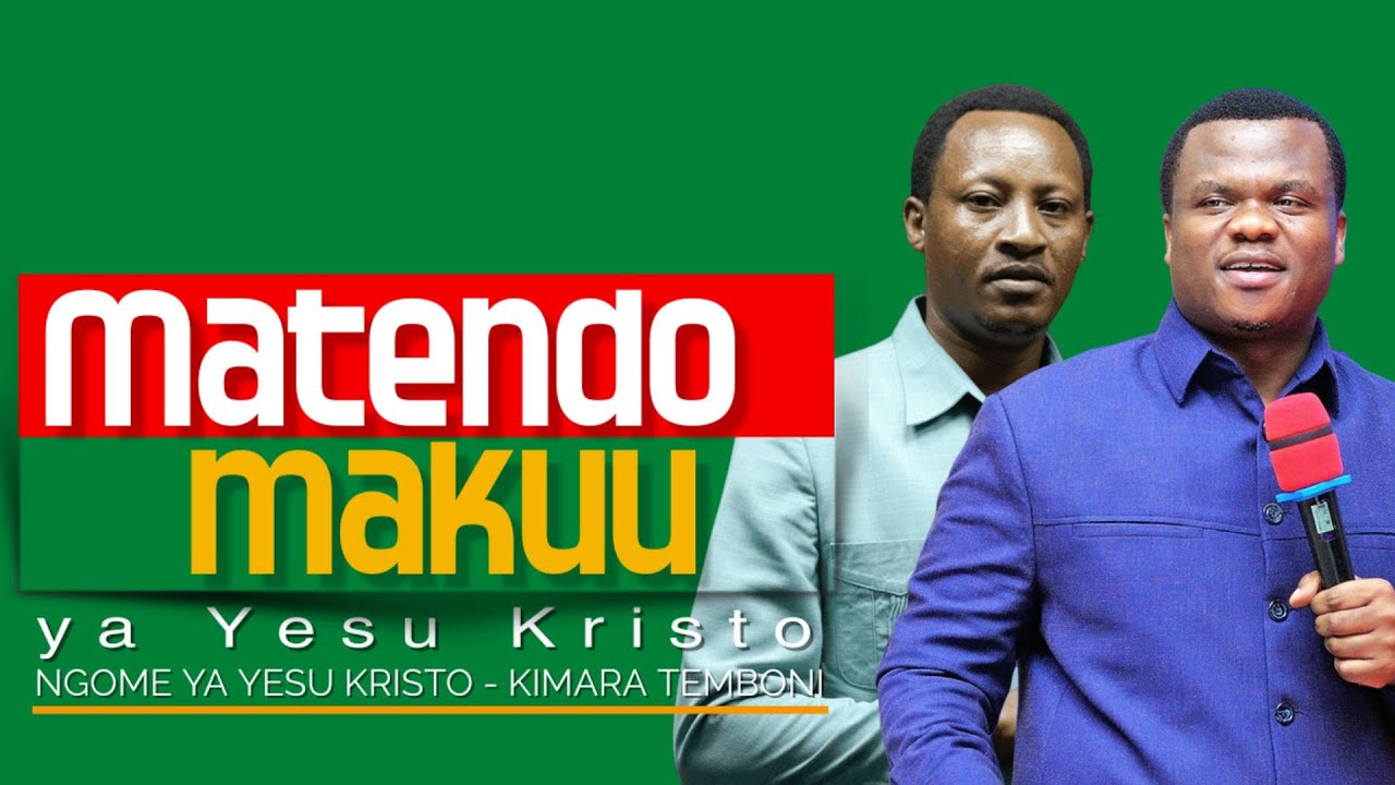 MATENDO MAKUU YA YESU KRISTO - YouTube