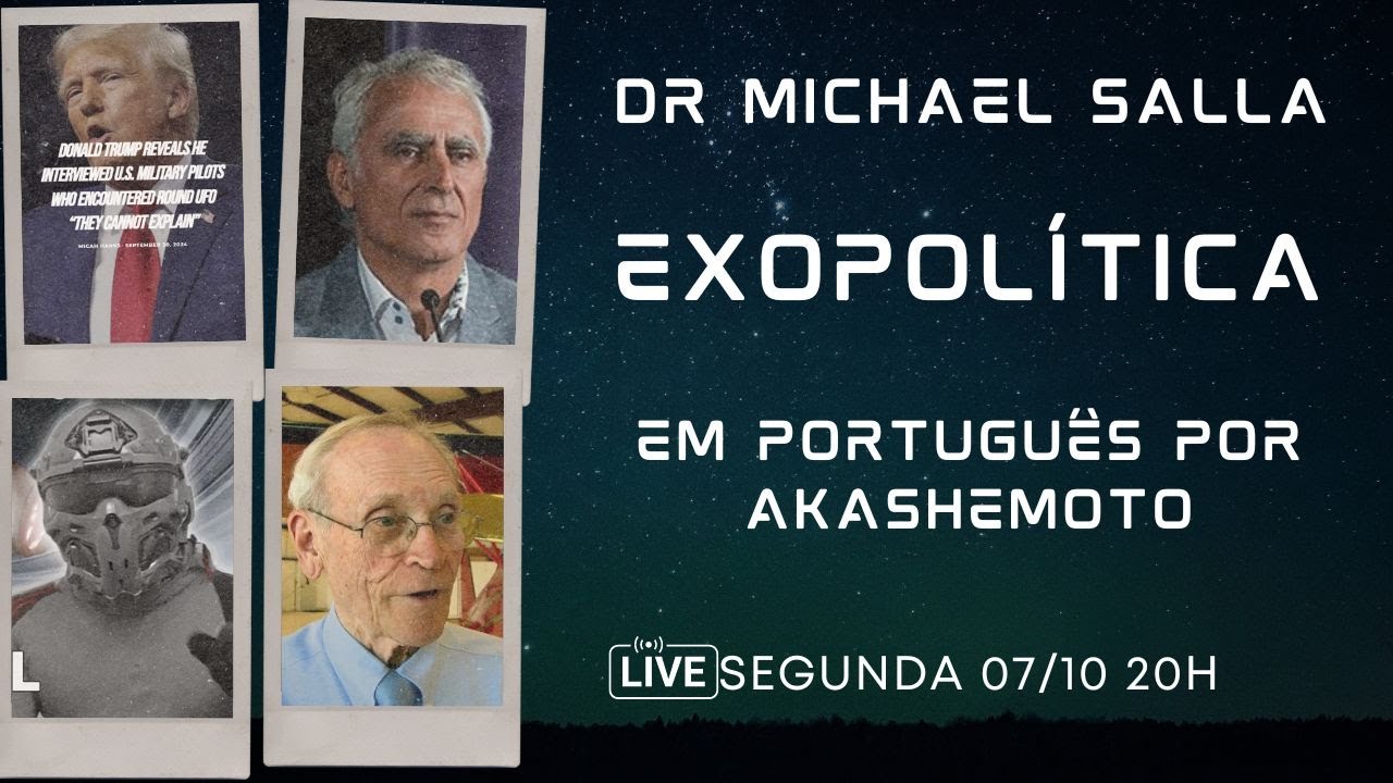 Exopolítica Dr Michael Salla, Semana 07 out 2024 - EM PORTUGUÊS - YouTube