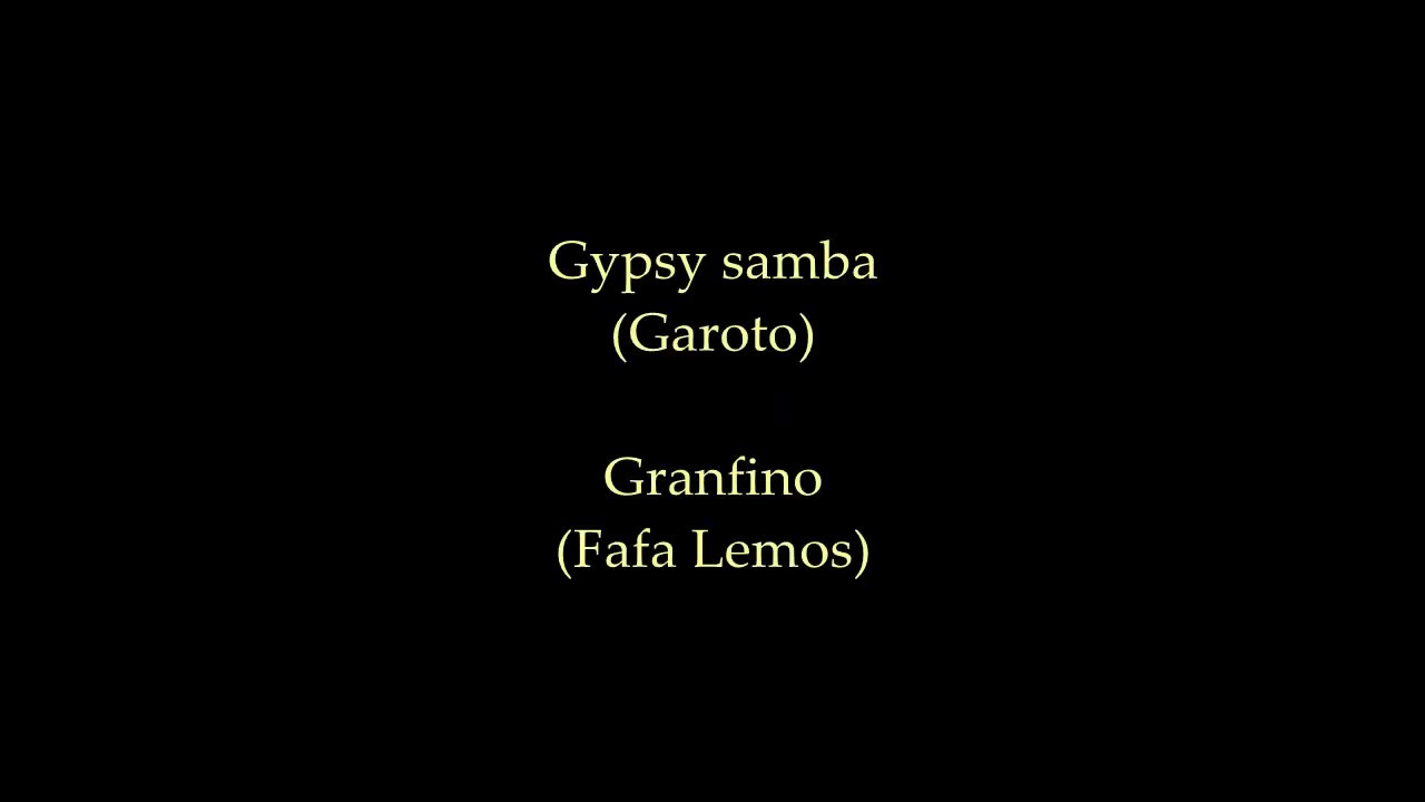 Fafa LEMOS, Gypsy samba - YouTube