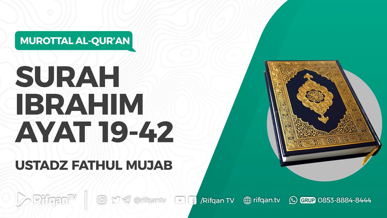Surah Ibrahim Ayat 19-42 - Ustadz Fathul Mujab - YouTube