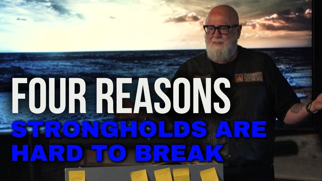 Four Reasons Strongholds Are Hard To Break - YouTube
