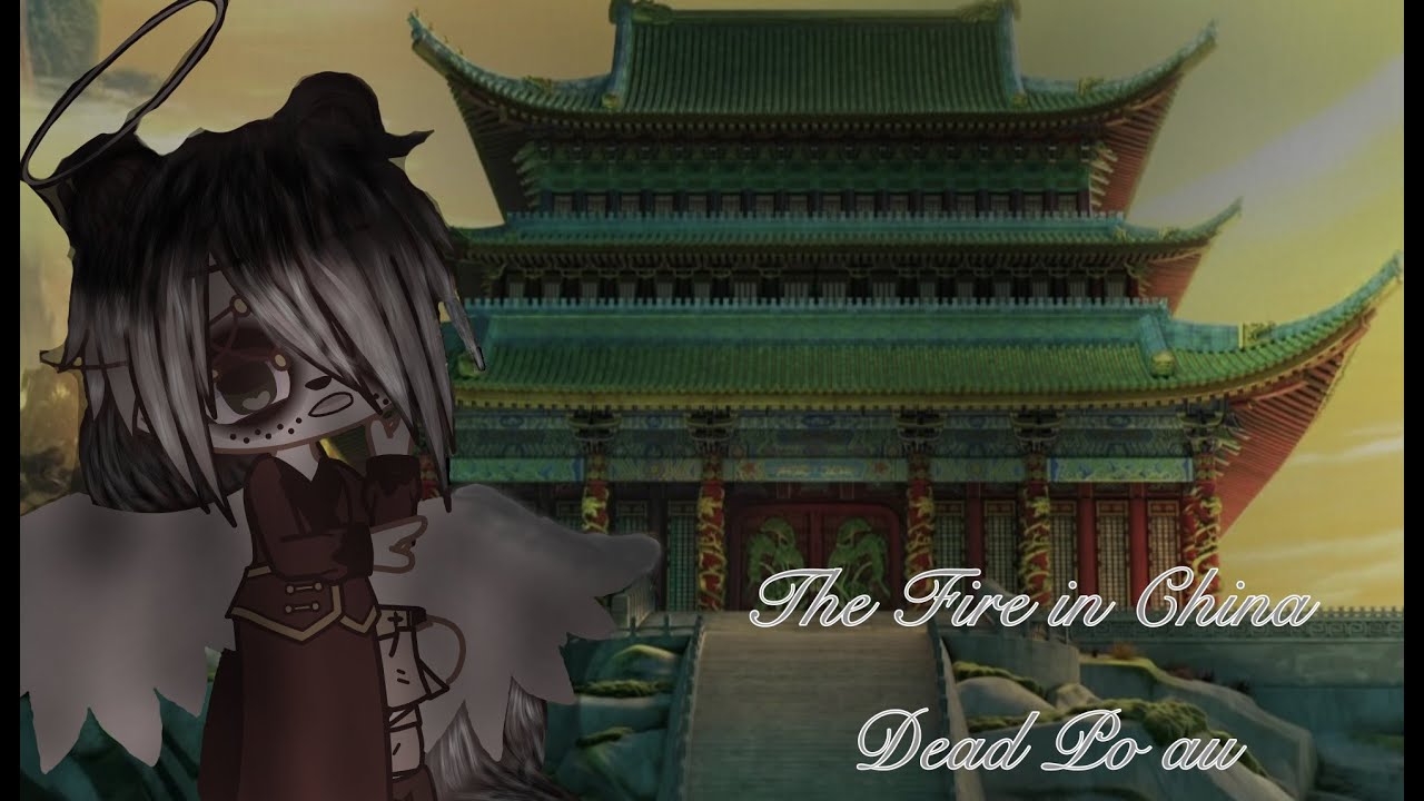 The fire in china (Dead Po au) - YouTube