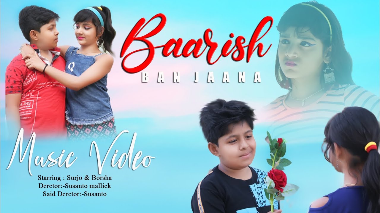 Baarish Ban Jaana | cute love story| Payel Dev | Surjo & Barsha - YouTube