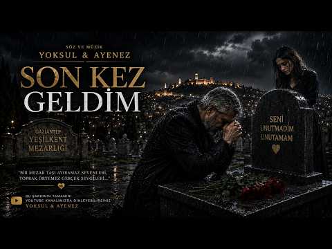 SON KEZ GELDİM | Yoksul & Ayenez | Damar Arabesk Düet | Mezarlıkta Biten Aşk