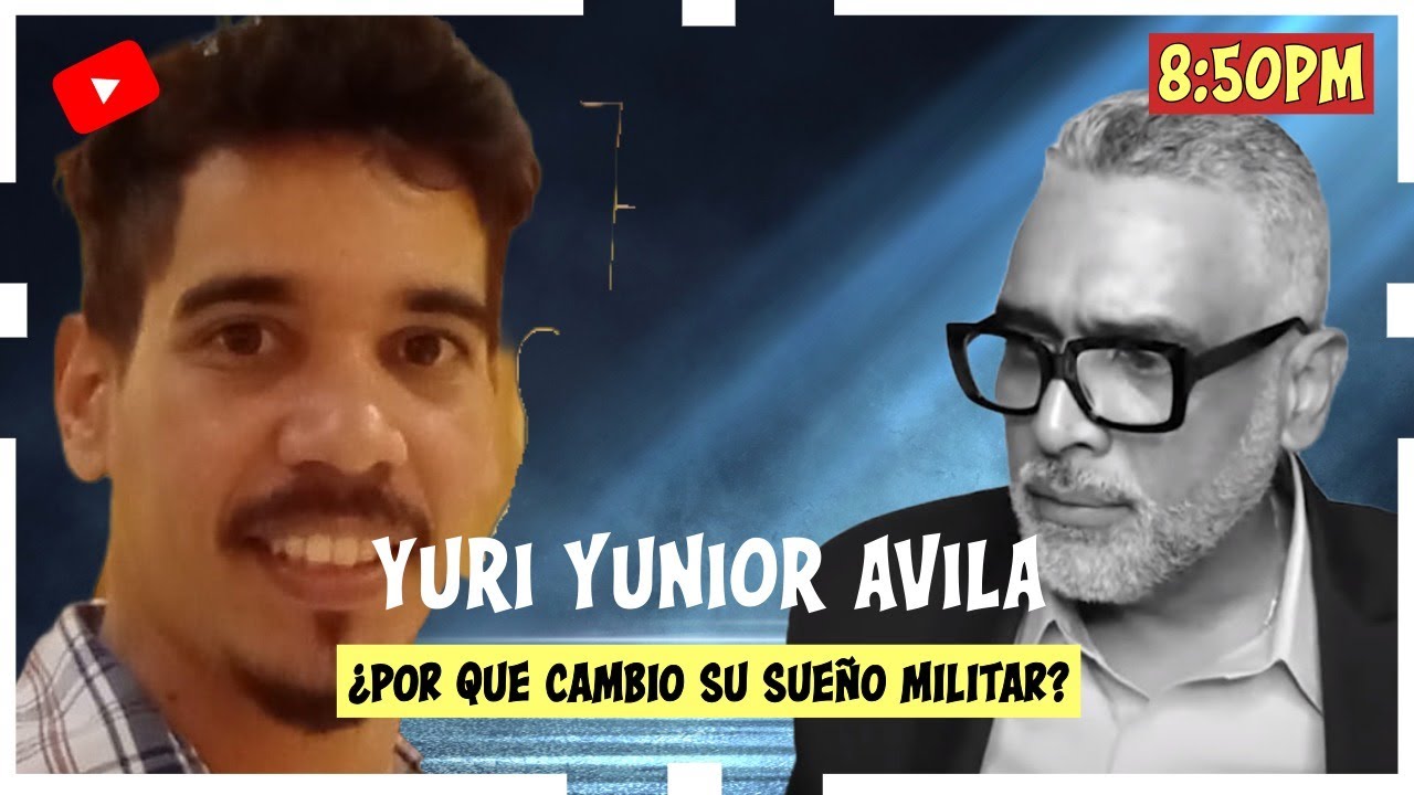 Yuri Yunior Avila¿Por que cambio su sueño militar? | Carlos Calvo - YouTube