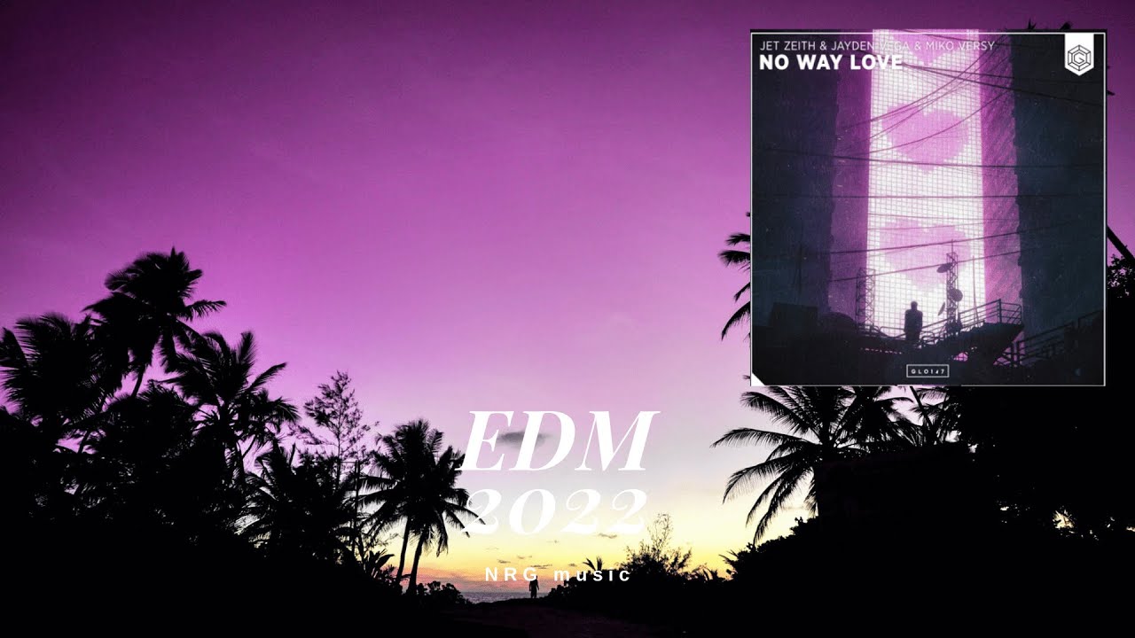 Jet Zeith & Jayden Vega & Miko Versy - No Way Love (Extended Mix) #edm ...