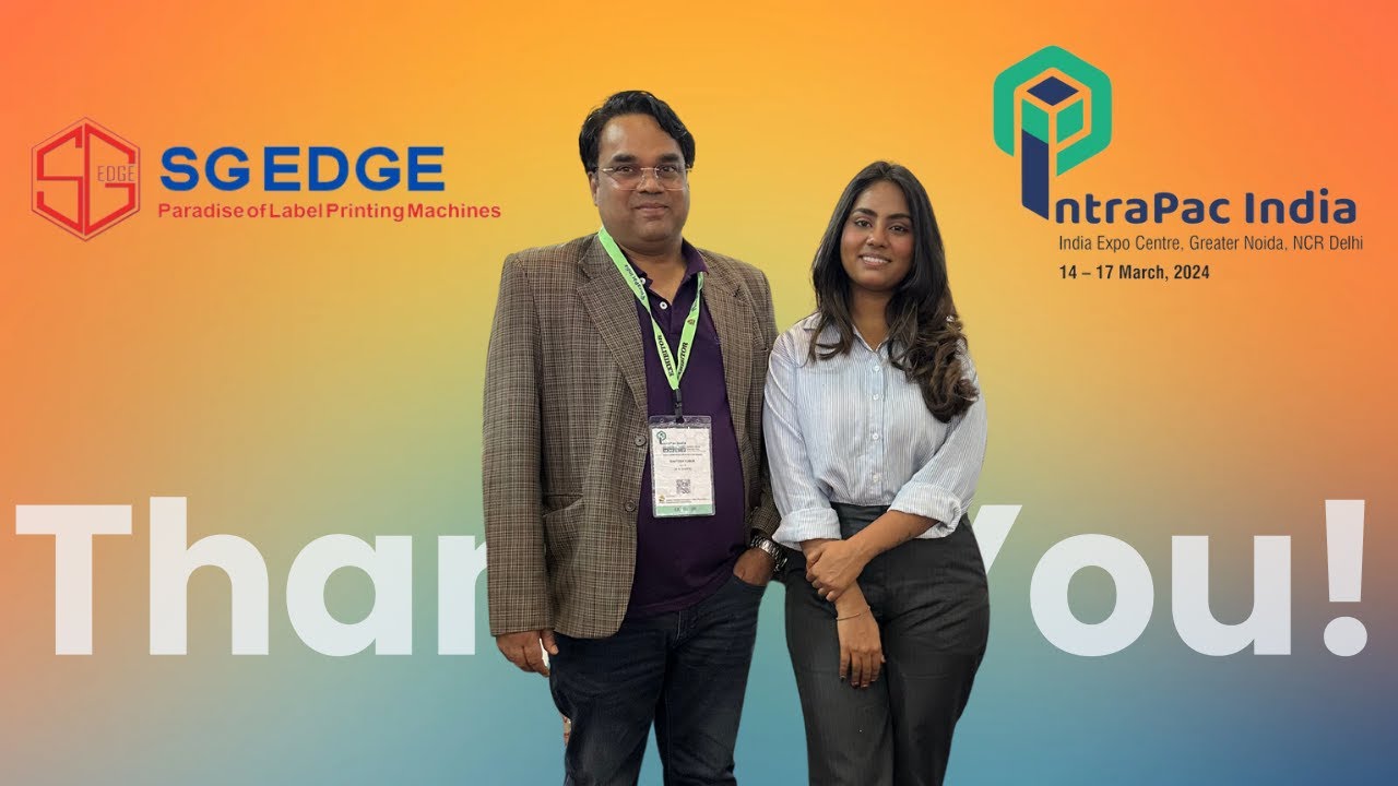 SG EDGE at Intrapack India Exhibition, 2024 | Printing & Packaging ...