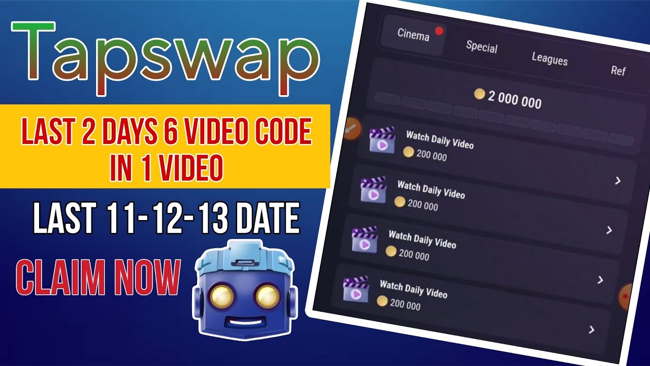 TapSwap Last 2 Days Video Code🔥1 Video 6 Code Last 11-12-13 Date 6 Video Code In 1 Video🔥Claim ...