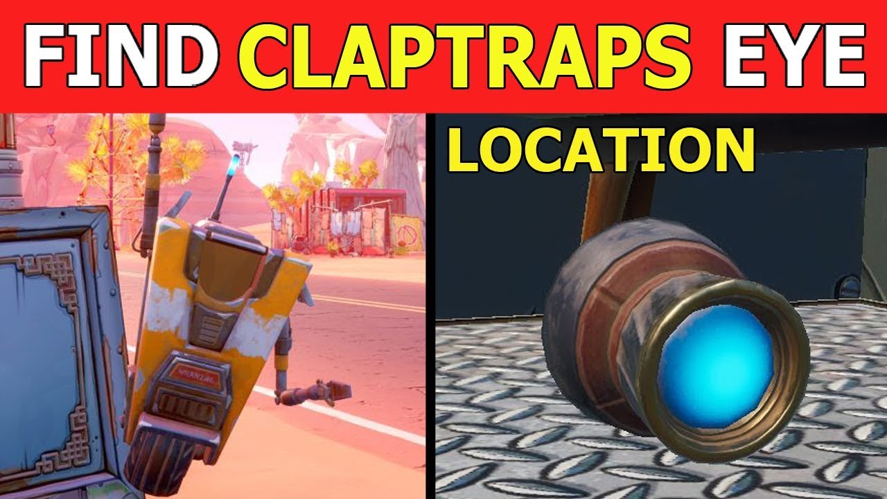Find Claptraps Missing Eye and then Return it to Him! LOCATION GUIDE ...