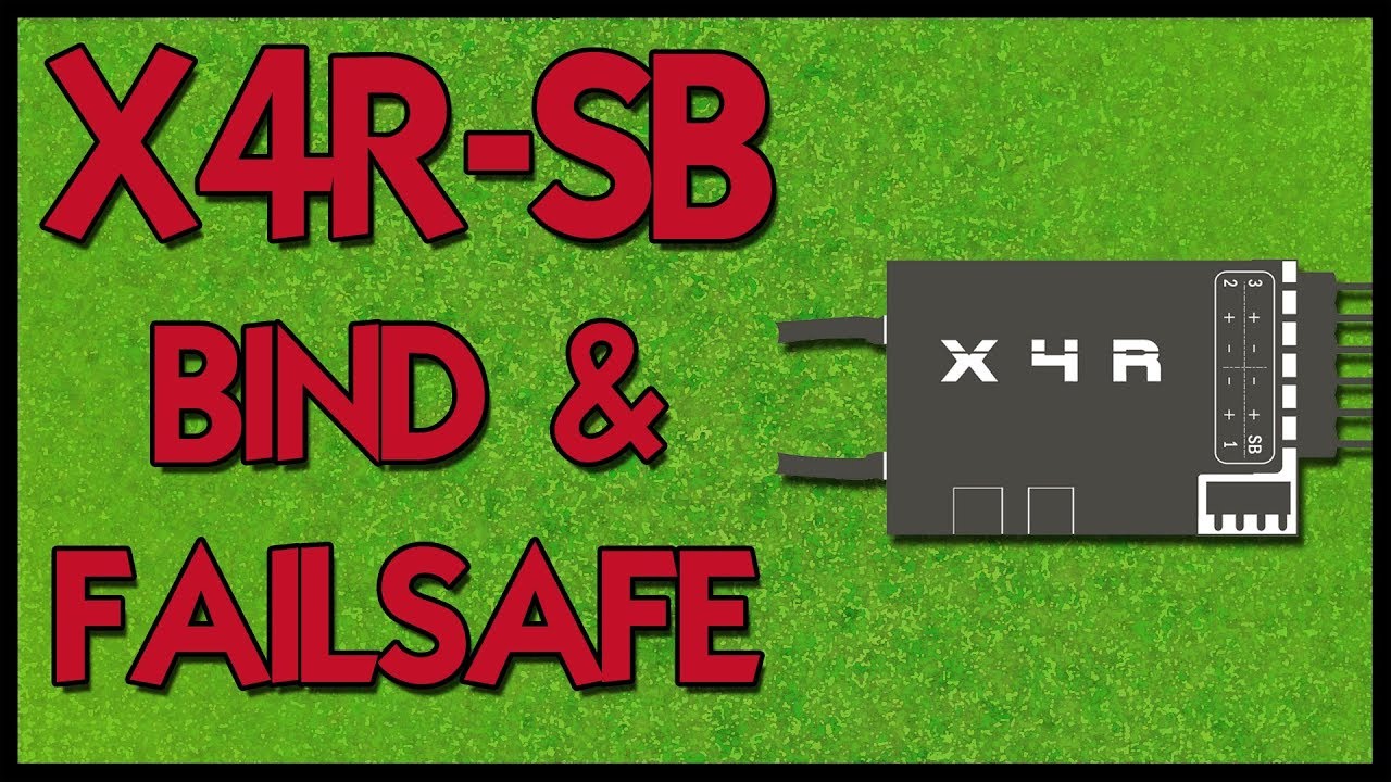 Frsky X4R-SB - Bind & Failsafe - YouTube