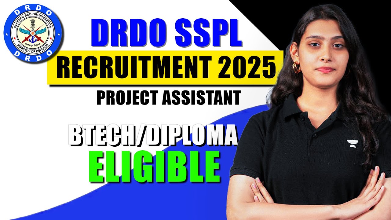 DRDO SSPL Recruitment 2025 | Project Assistant Vacancy | BTech ...
