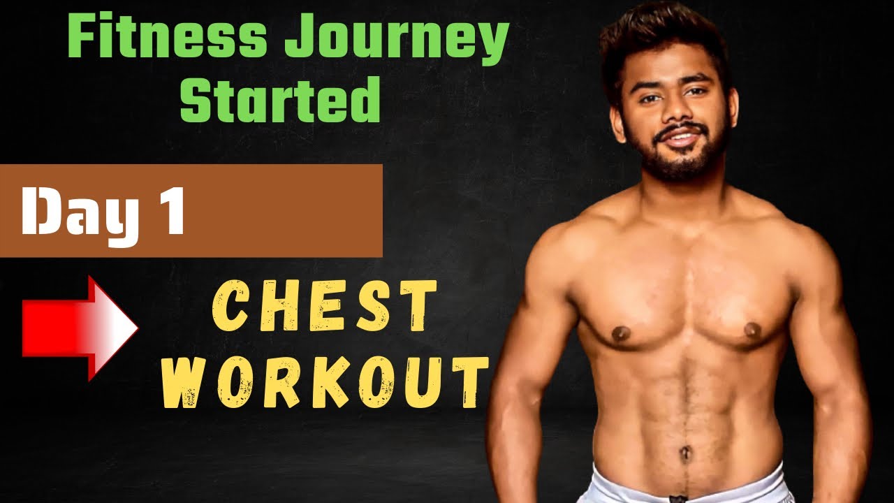 Day 1 || CHEST WORKOUT || Fitness Journey Started || Beginners Workout ...
