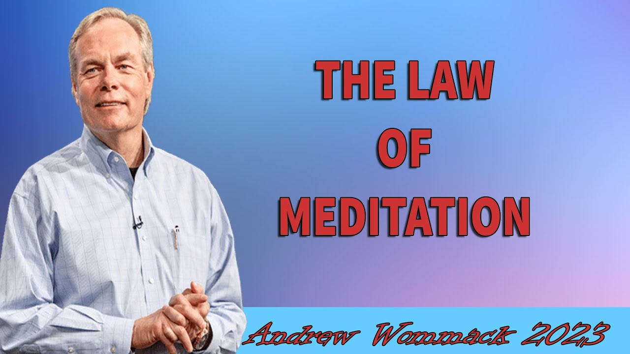 Andrew Wommack Ministries - THE LAW OF MEDITATION - YouTube