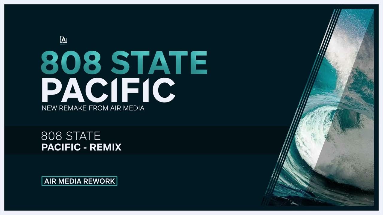 808 STATE PACIFIC 2024 REMIX - YouTube