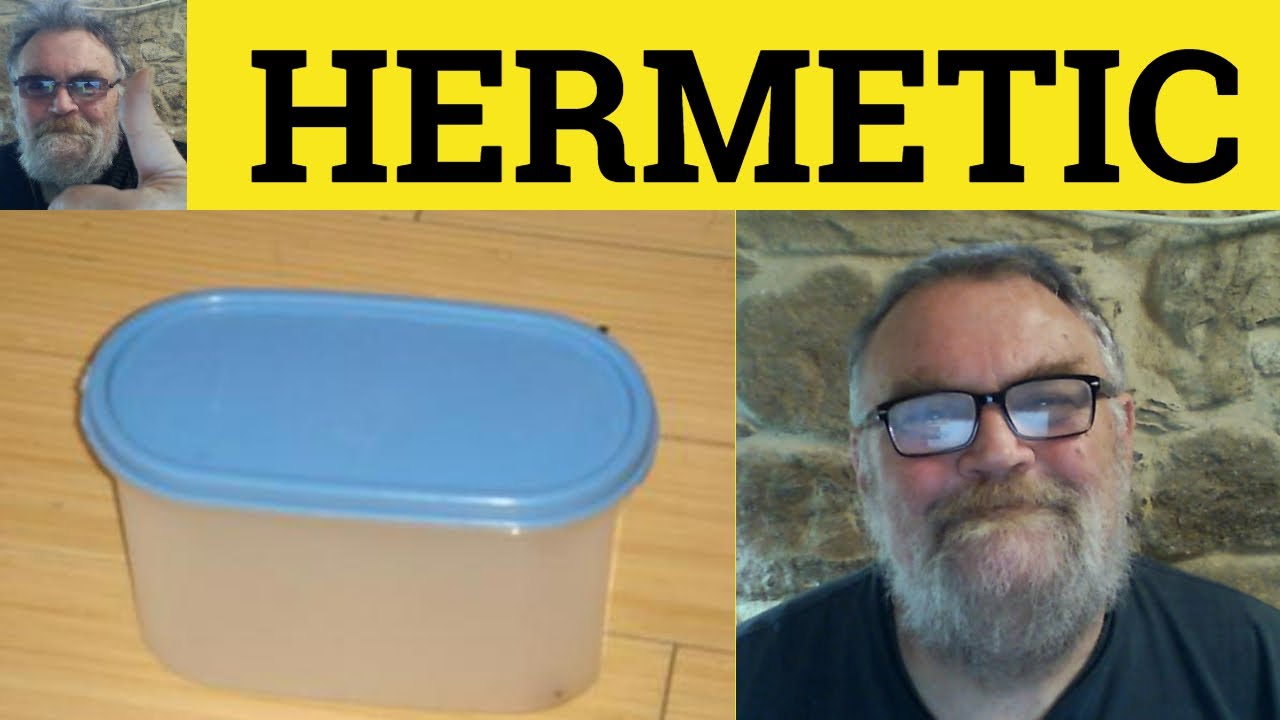 🔵 Hermetic Meaning - Hermetically Examples - Hermeticism Definition ...