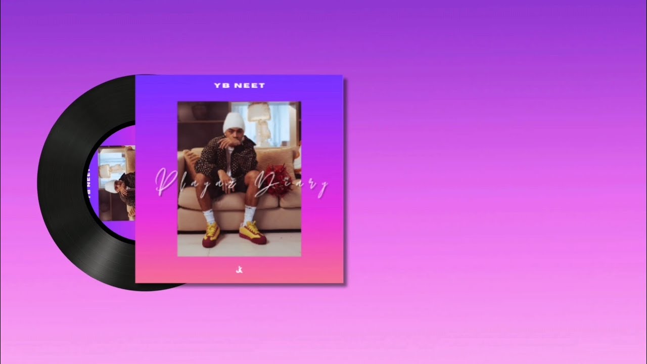 YB NEET - PLAYAZ DIARY (LYRICS VIDEO) - YouTube