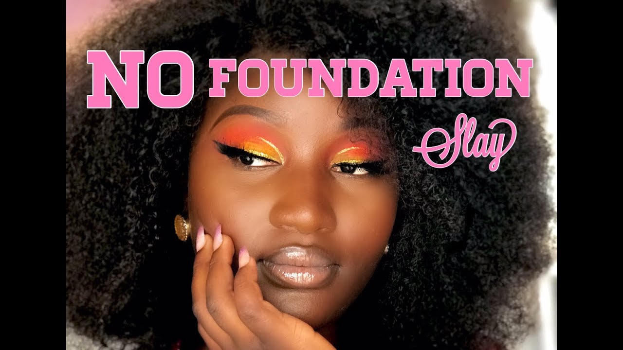 Summer Slay: Look Bomb WITHOUT FOUNDATION - YouTube