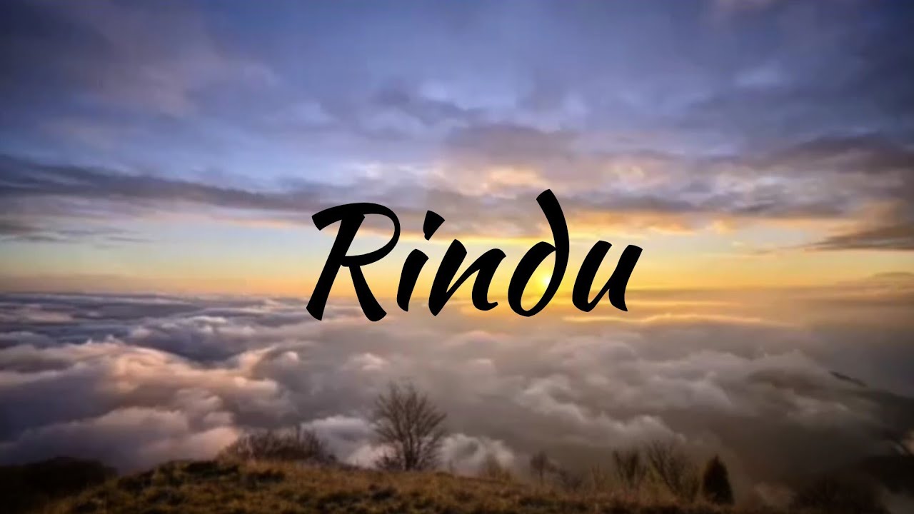 RINDU (official lirik video) - YouTube