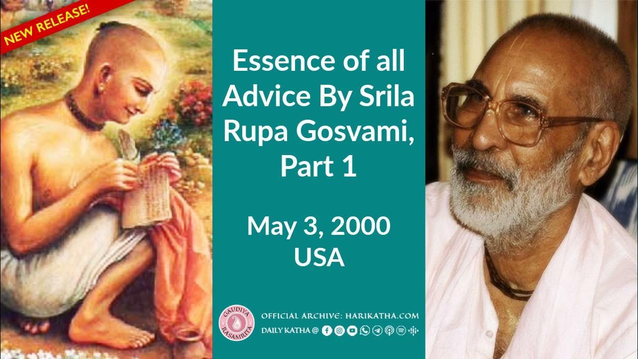 Essence of all Advice By Srila Rupa Gosvami, Part 1 - YouTube