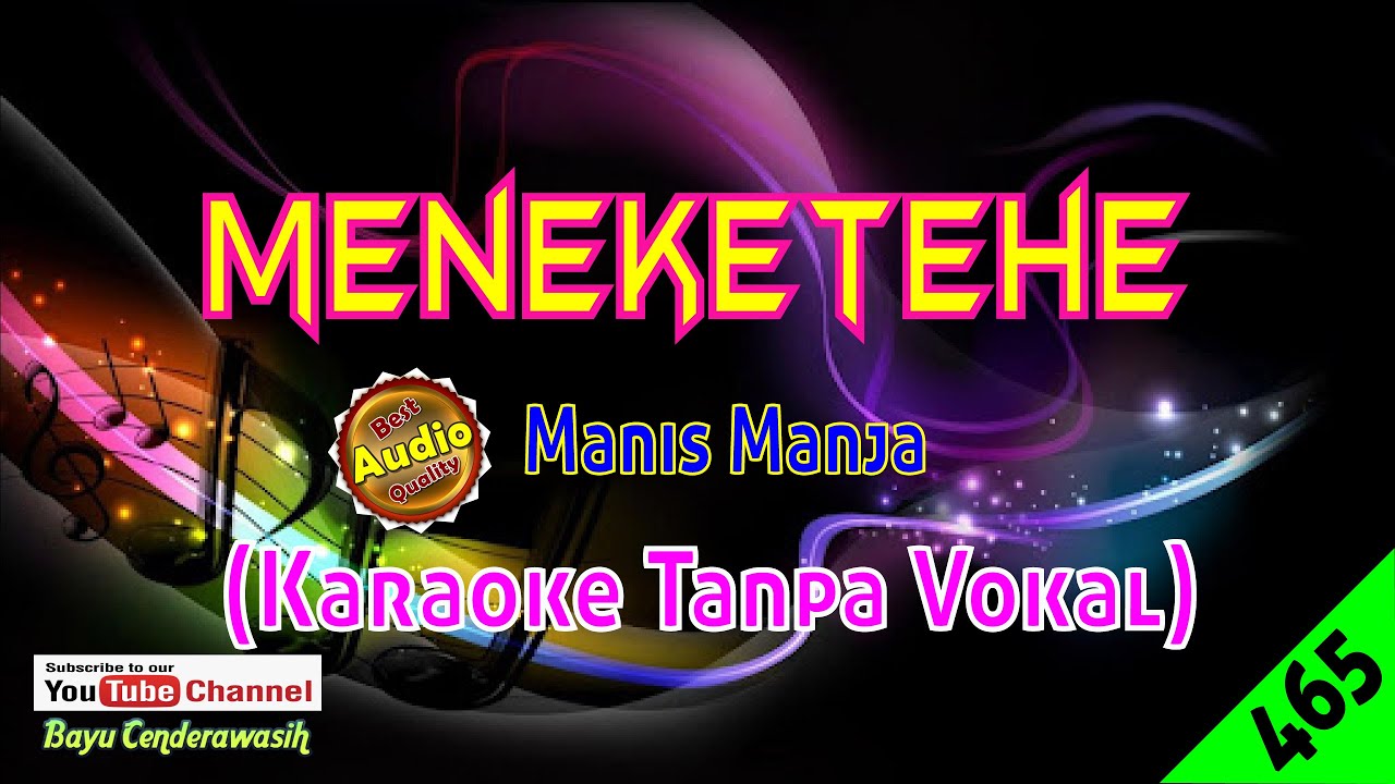 Meneketehe by Manis Manja [Original Audio-HQ] | Karaoke Tanpa Vokal ...
