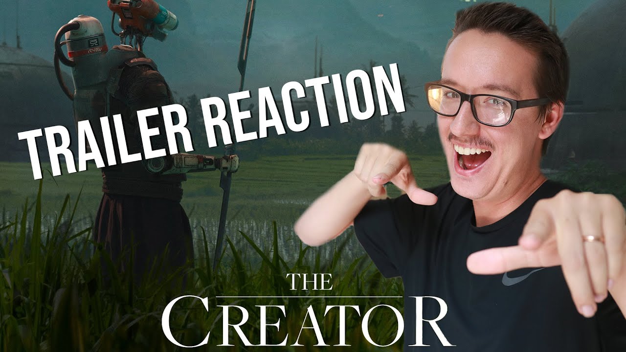 The Creator Official Trailer REACTION / AI Robots / ROUGE ONE DIRECTOR ...