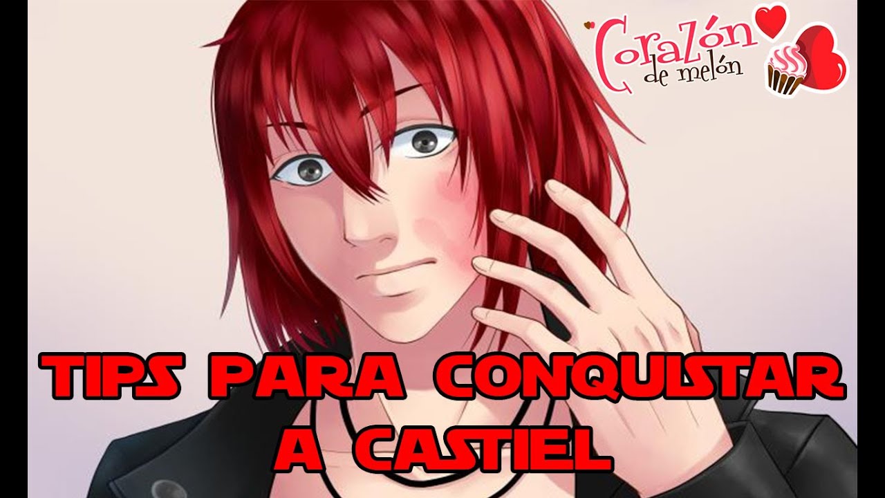 Tips para conquistar a Castiel | Corazón de Melón - YouTube