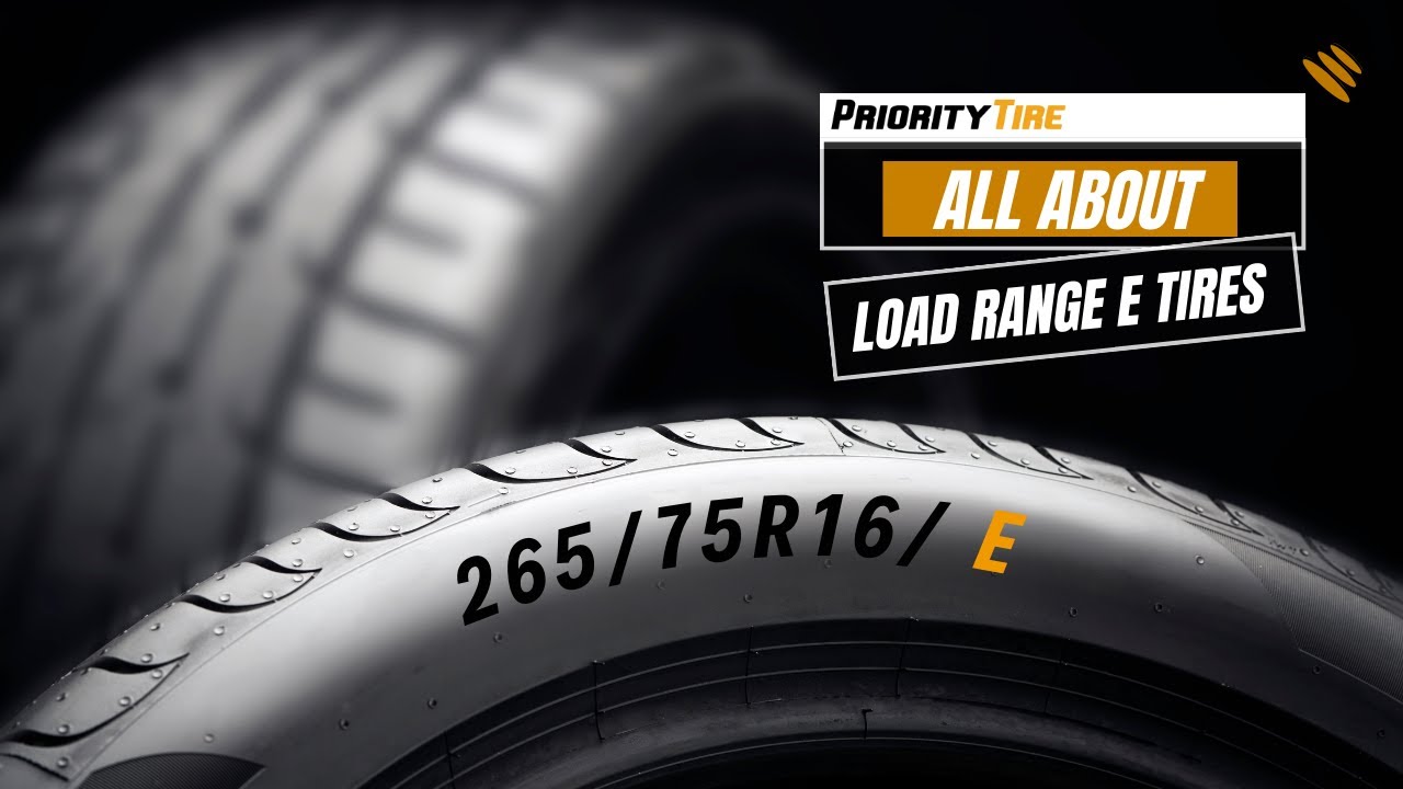 All About Load Range E Tires - YouTube