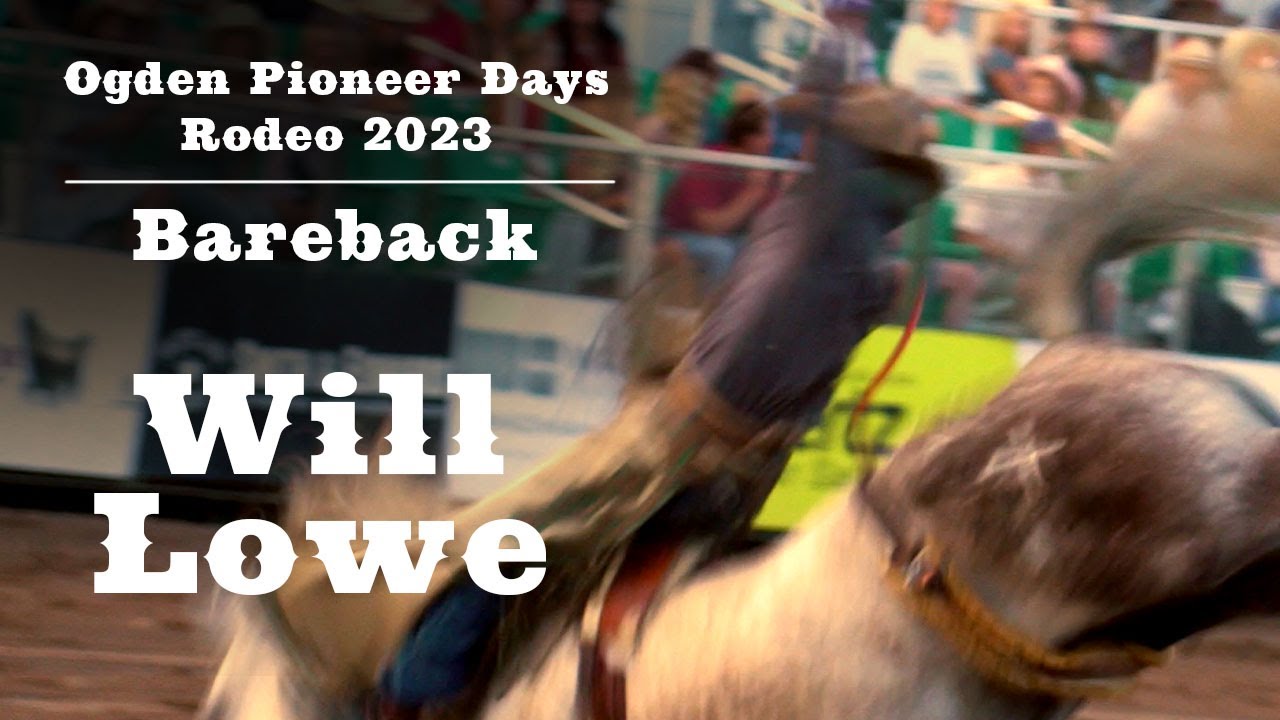 Ogden Pioneer Days Rodeo 2023 | Bareback 04 | Will Lowe - YouTube