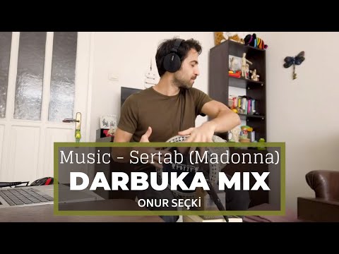 Onur Seçki Darbuka Mix | Music - Sertab Erener (Madonna)